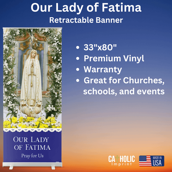 Our Lady of the Fatima Pullup Banner for Churches, Schools, Diocesan ...