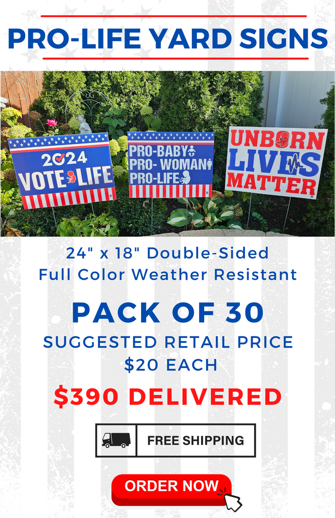 Pro-Life Sign Package of 30 with Multiple Designs and Messages ...